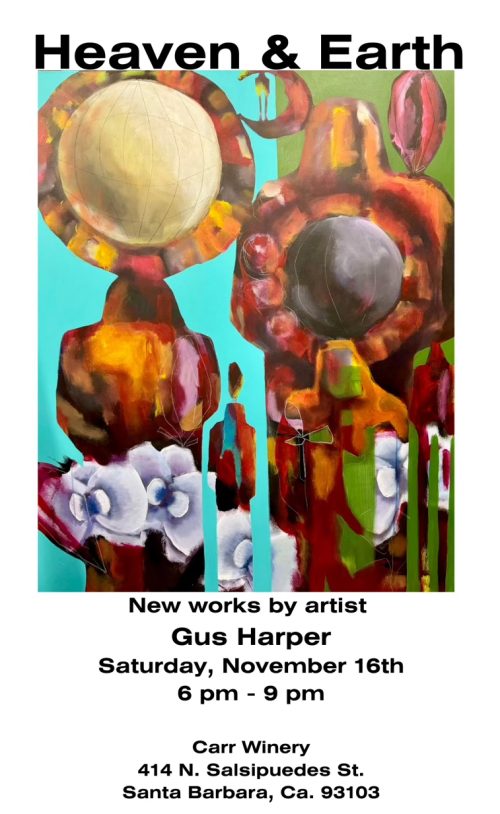 Art Show featuring Gus Harper - Heaven and Earth - Carr Vineyards and ...